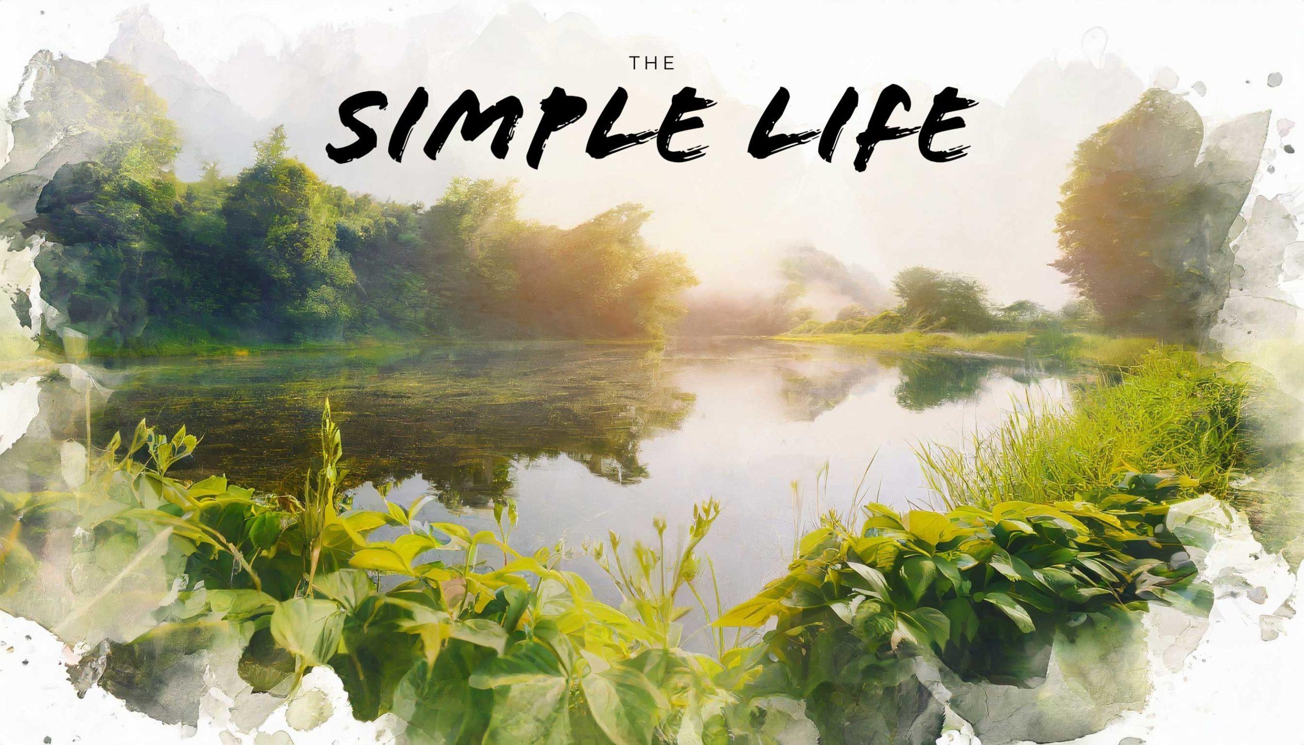 The Simple Life | Resonate