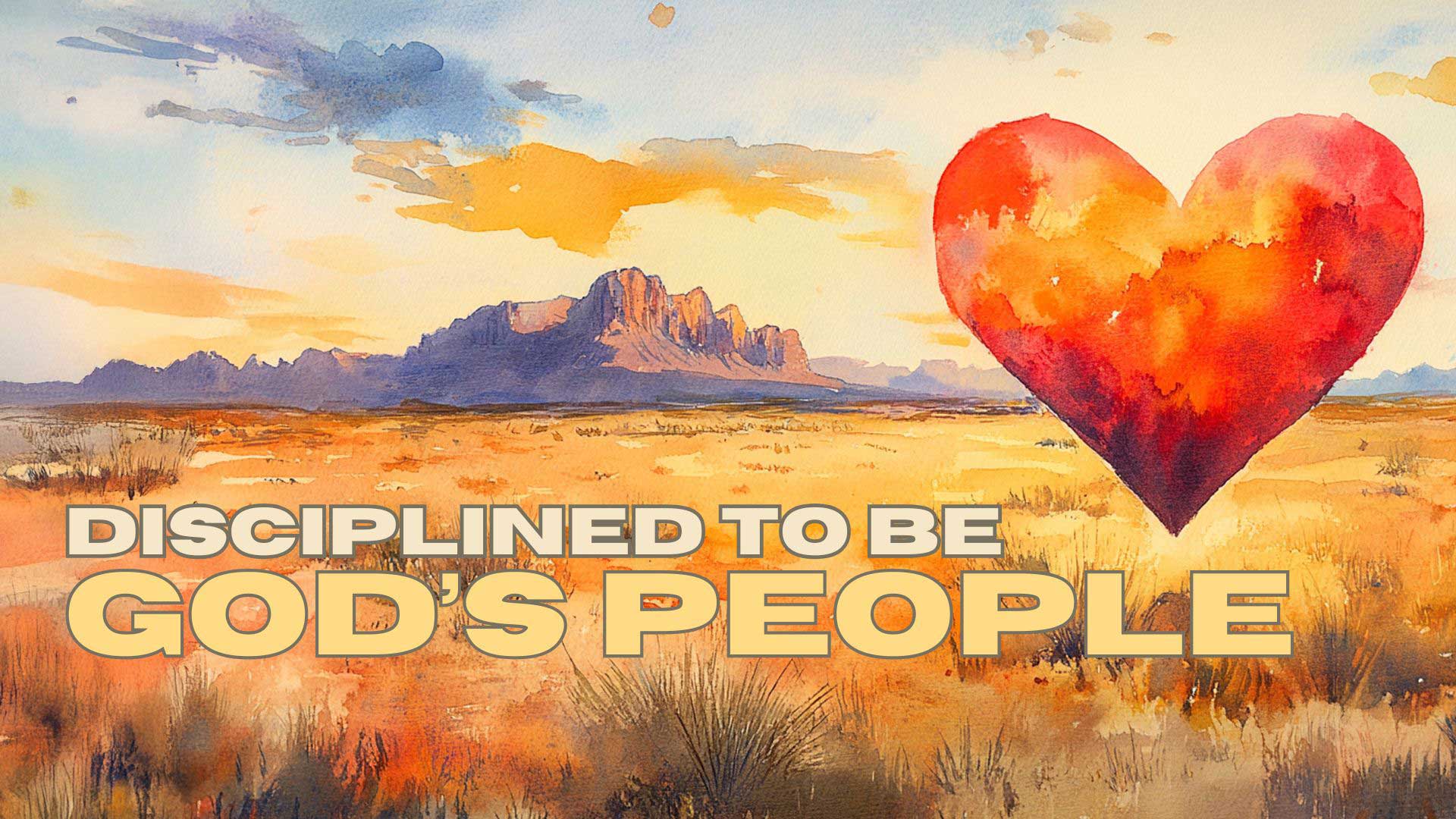 Disciplined to be God's People | Resonate
